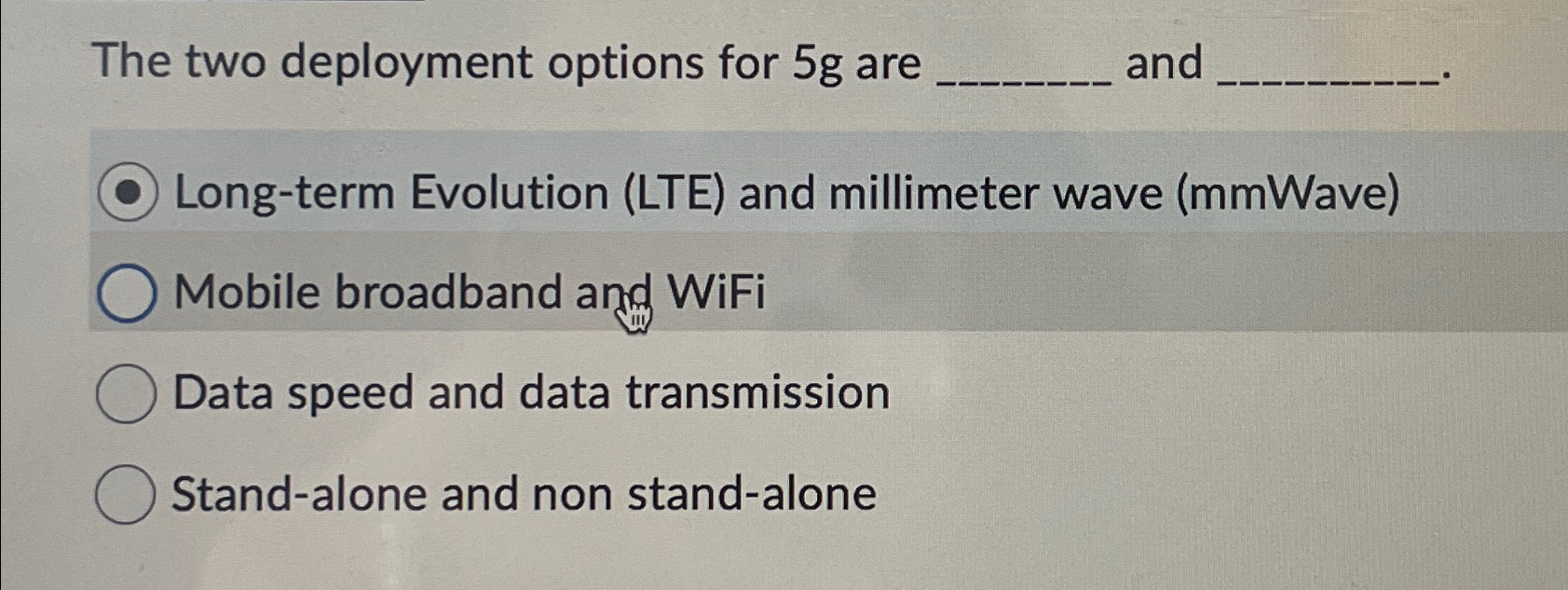 Solved The two deployment options for 5g ﻿are and | Chegg.com