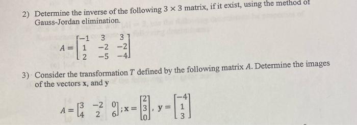 Solved 2) Determine the inverse of the following 3×3 matrix, | Chegg.com