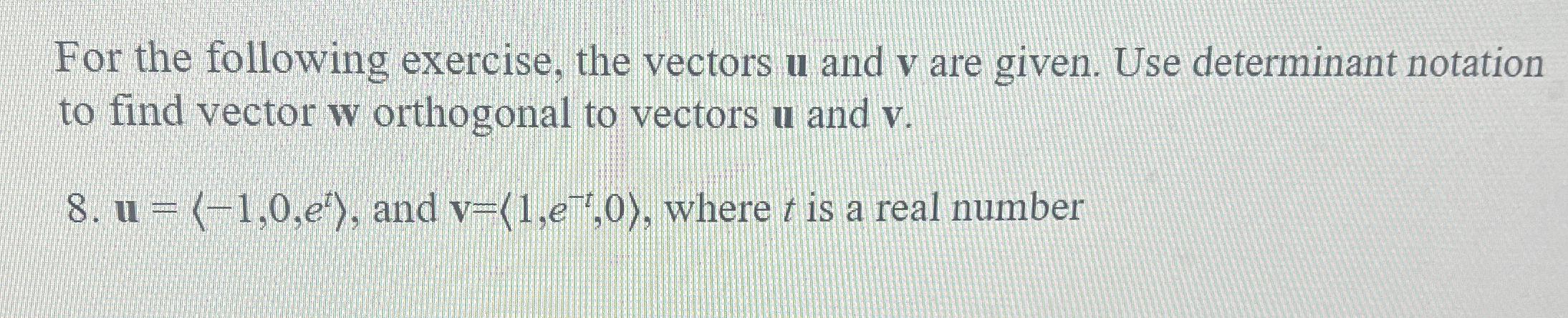 Solved For The Following Exercise The Vectors U ﻿and V ﻿are 