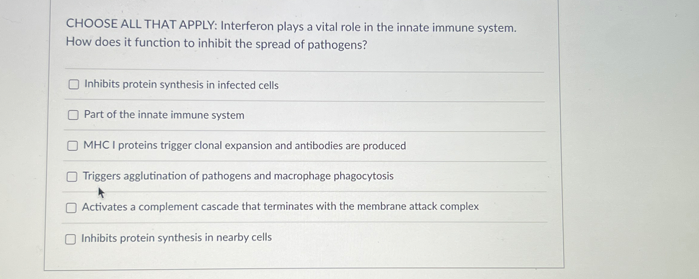 Solved CHOOSE ALL THAT APPLY: Interferon plays a vital role | Chegg.com