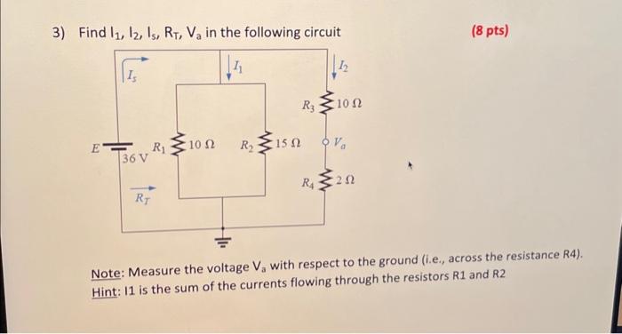 Solved 3) Find I1,I2,I5,RT,Va in the following circuit (8 | Chegg.com