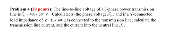Solved Problem 4 (20 points): The line-to-line voltage of a | Chegg.com