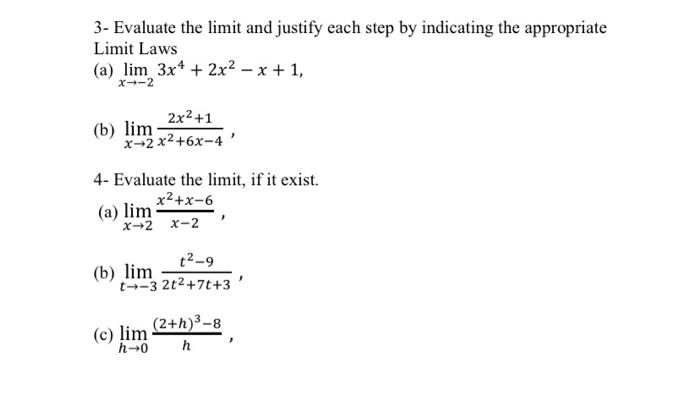 Solved 3- Evaluate the limit and justify each step by | Chegg.com