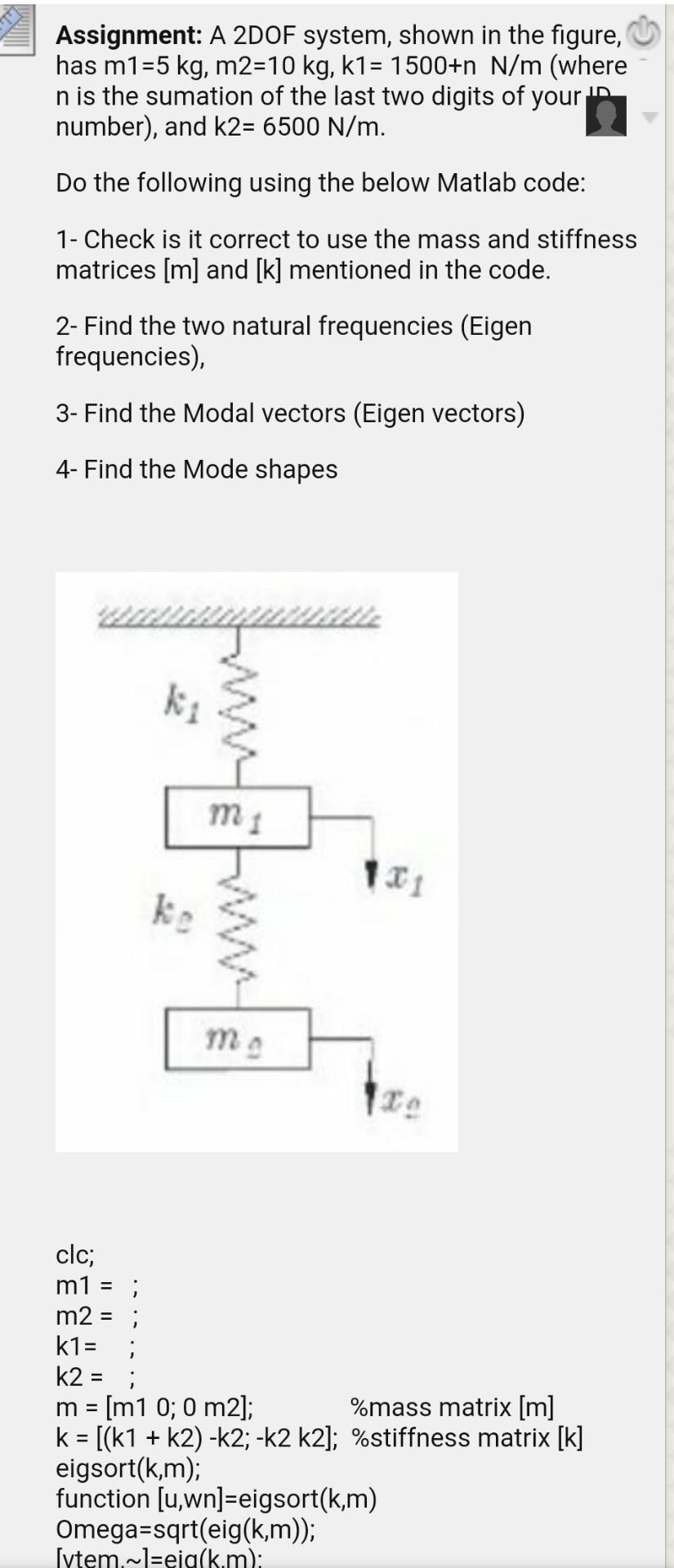 Solved Assignment: A 2DOF system, shown in the figure, has | Chegg.com