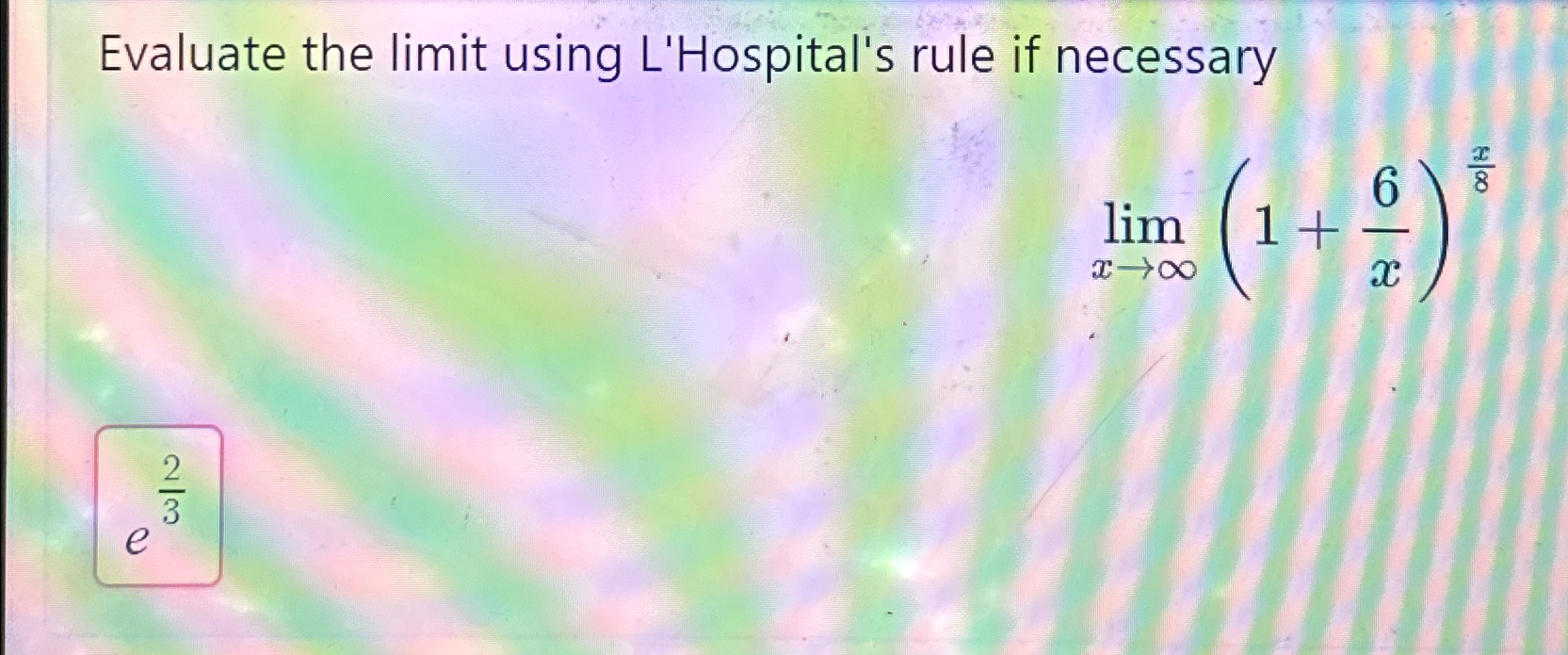Solved Evaluate the limit using L'Hospital's rule if | Chegg.com