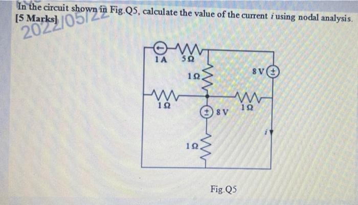 Solved In the circuit shown in Fig.Q5, calculate the value | Chegg.com