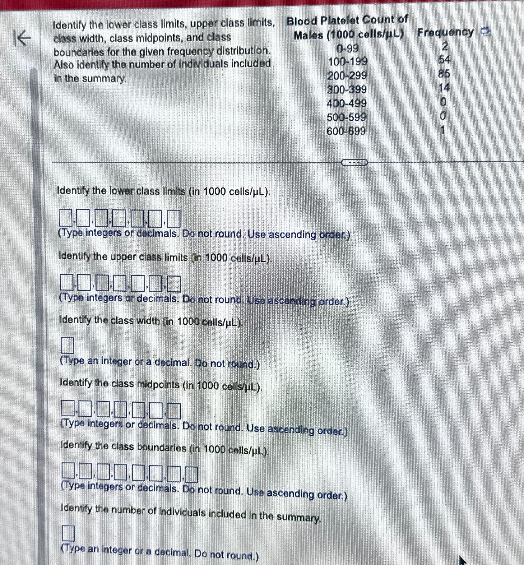 Solved Identify the lower class limits, ﻿upper class limits, | Chegg.com