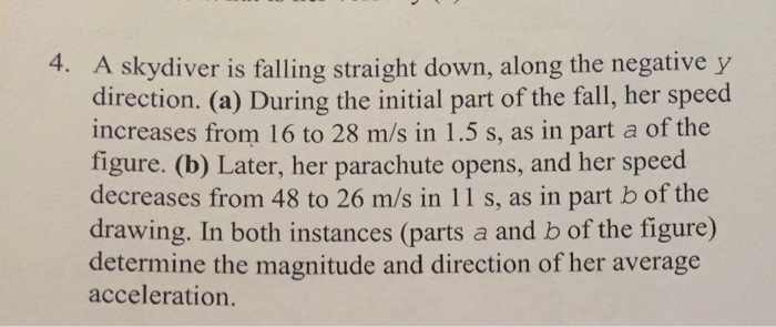 Solved 4. A skydiver is falling straight down, along the | Chegg.com