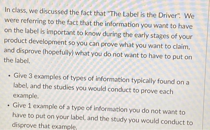 Solved In class, we discussed the fact that "The Label is | Chegg.com