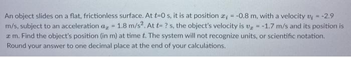 Solved An object slides on a flat, frictionless surface. At | Chegg.com