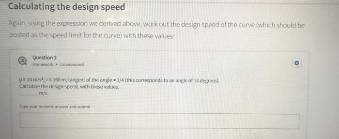 Solved Calculating the design speed "Again, using the | Chegg.com