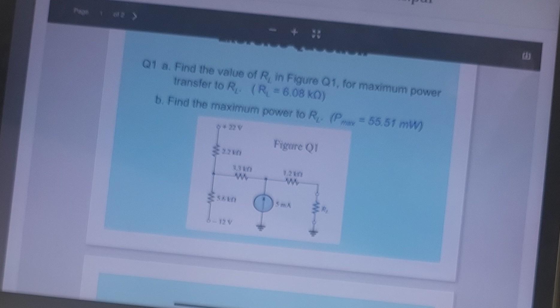 Solved Q1 a. Find the value of RL in Figure Q1, for maximum | Chegg.com