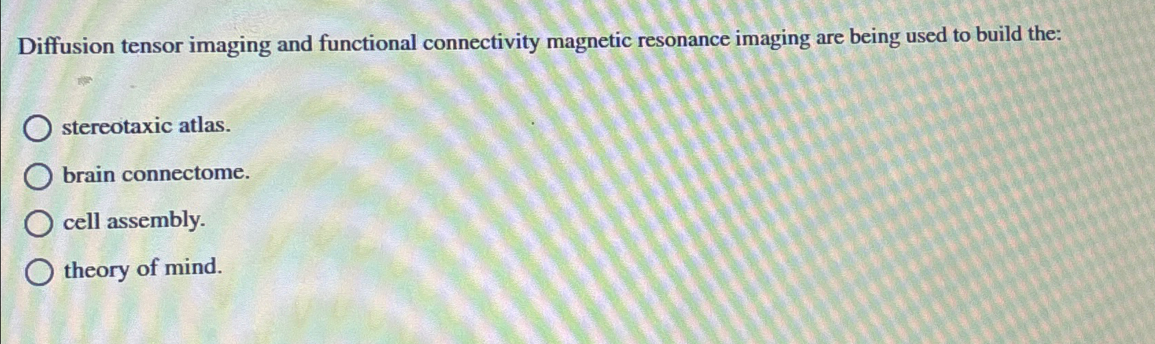 Solved Diffusion Tensor Imaging And Functional Connectivity