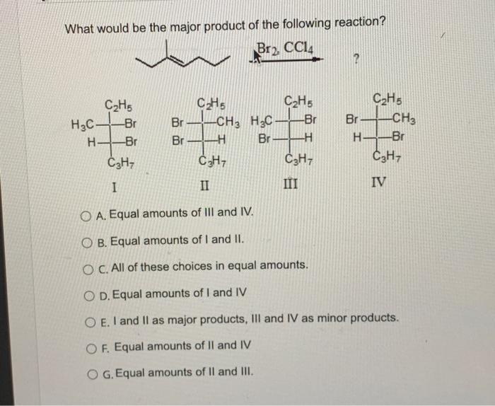 Solved What would be the major product of the following | Chegg.com