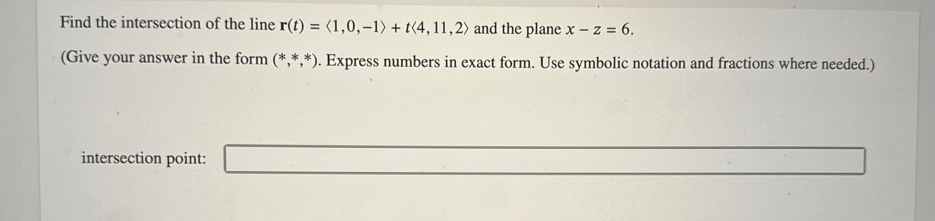 Solved Find the intersection of the line | Chegg.com