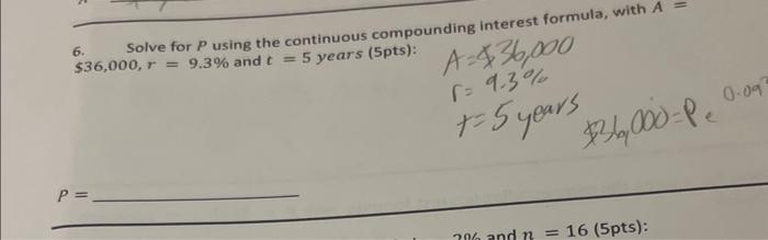 Solved 6. Solve for P using the continuous compounding | Chegg.com