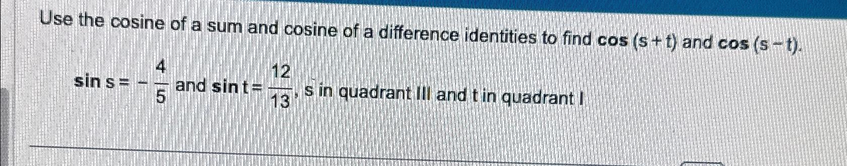 Solved Use the cosine of a sum and cosine of a difference | Chegg.com