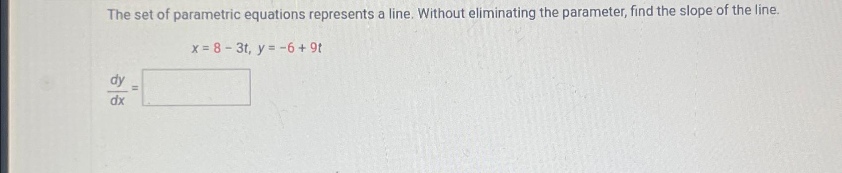 Solved The set of parametric equations represents a line. | Chegg.com