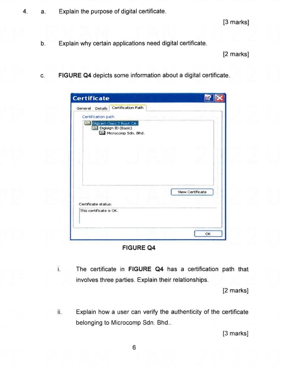 Solved 4. a. Explain the purpose of digital certificate. [3 | Chegg.com
