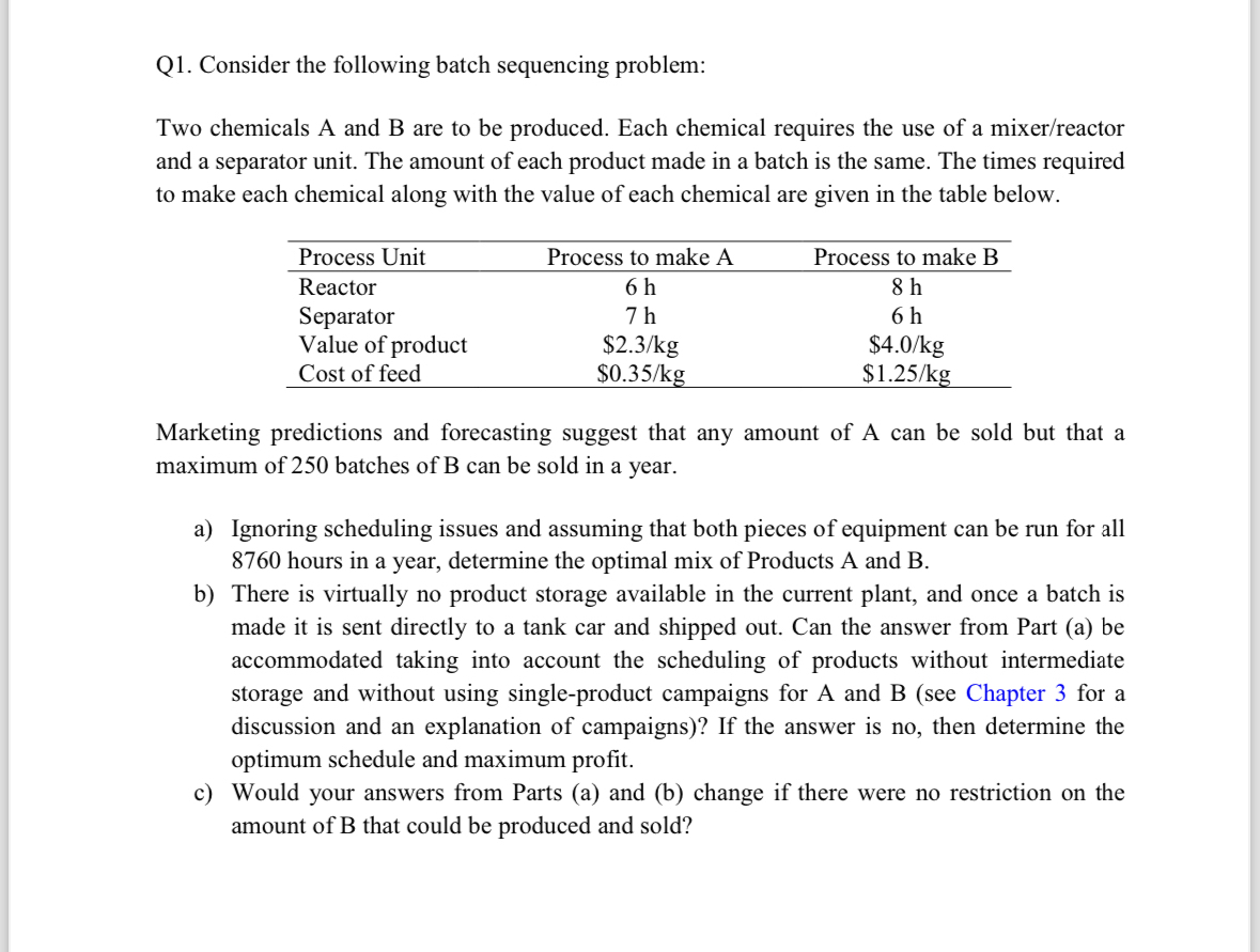 Solved Q1. ﻿Consider the following batch sequencing | Chegg.com