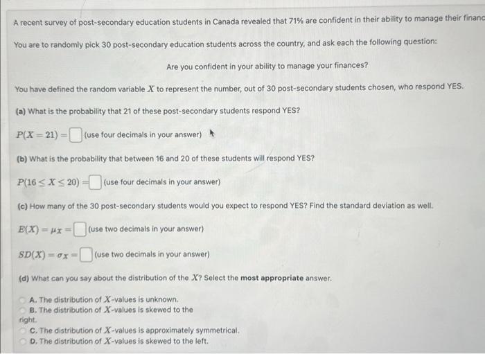 Solved A Recent Survey Of Post secondary Education Students Chegg