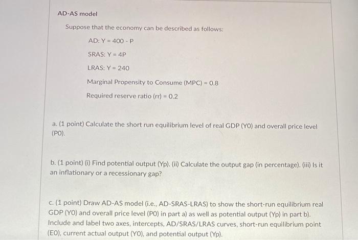 Solved AD-AS model Suppose that the economy can be described | Chegg.com