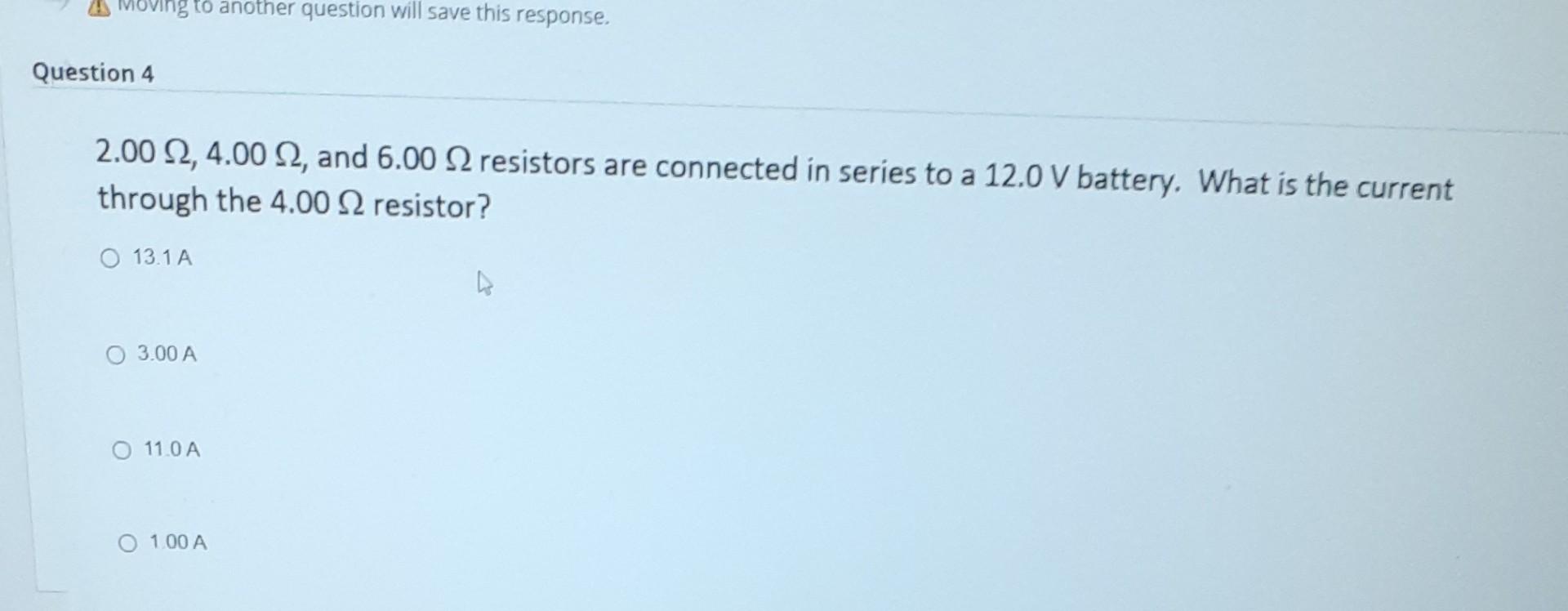 Solved 2.00Ω,4.00Ω, and 6.00Ω resistors are connected in | Chegg.com