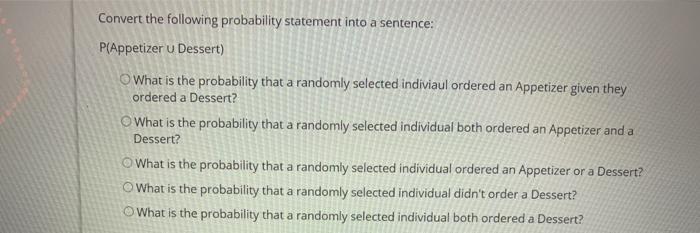Solved Convert the following sentence to a probability | Chegg.com