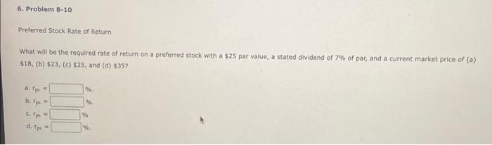 Solved Preferred Stock Rate of Return What will be the | Chegg.com