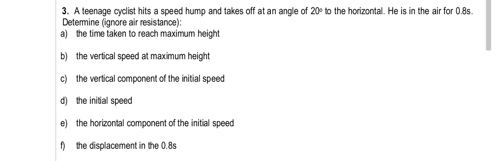 Solved A teenage cyclist hits a speed hump and takes off at | Chegg.com