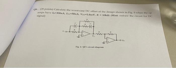 Solved Q6. (20 points) Calculate the worst-case DC offset of | Chegg.com