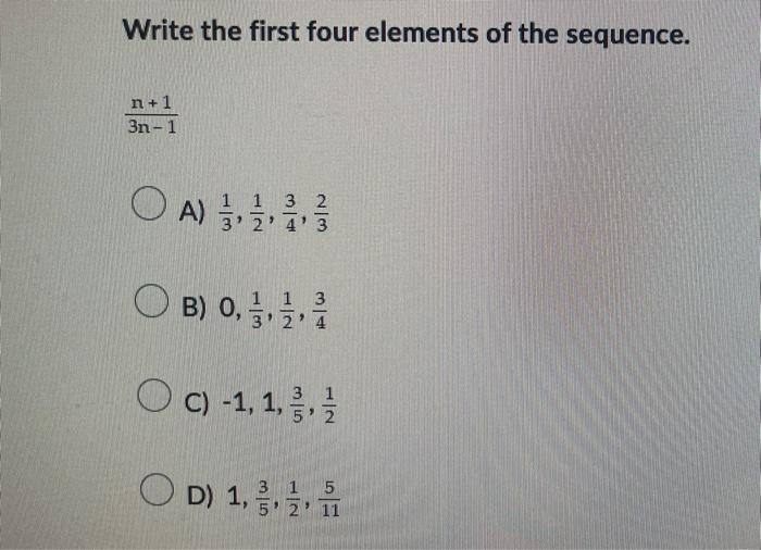 Solved Write the first four elements of the sequence. | Chegg.com