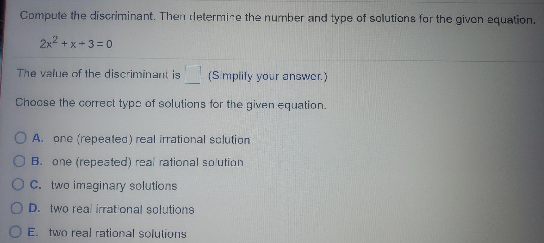 Solved Compute the discriminant. Then determine the number | Chegg.com