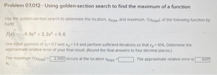 Solved Problem 07.012- Using golden-section search to find | Chegg.com