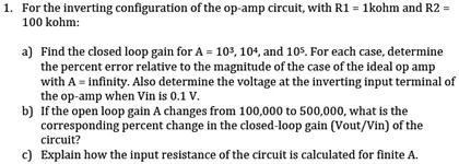 Solved For the inverting configuration of the op amp | Chegg.com