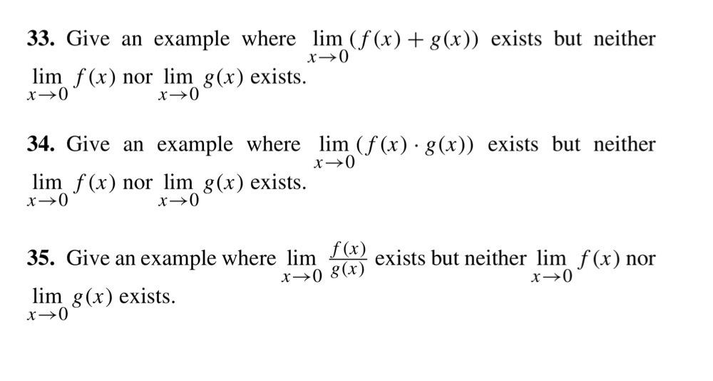 Solved Give an example where limx→0(f(x)+g(x)) ﻿exists but | Chegg.com