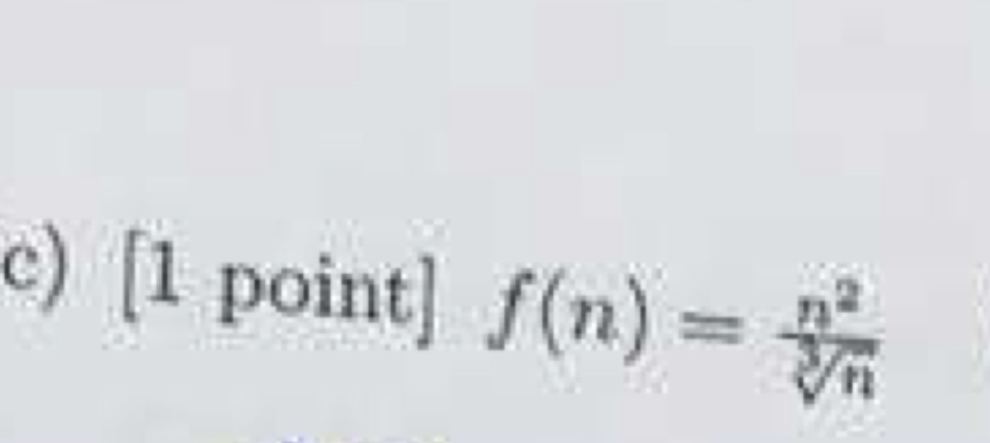 Solved c) [1 ﻿point] f(n)=n2n3Find big theta the simplest | Chegg.com