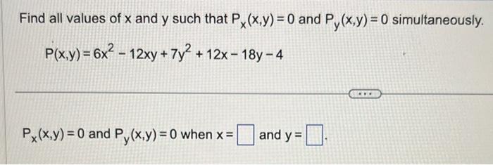 Solved Find all values of x and y such that Px(x,y)=0 and | Chegg.com