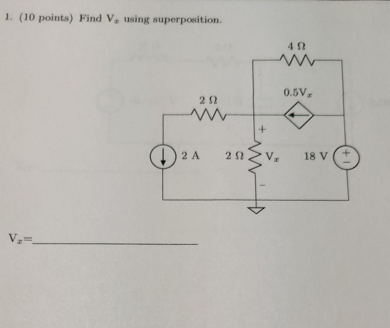 Solved 1. (10 points) Find Vx using superposition. | Chegg.com