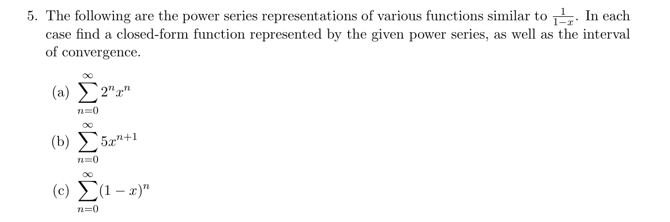 Solved The following are the power series representations of | Chegg.com