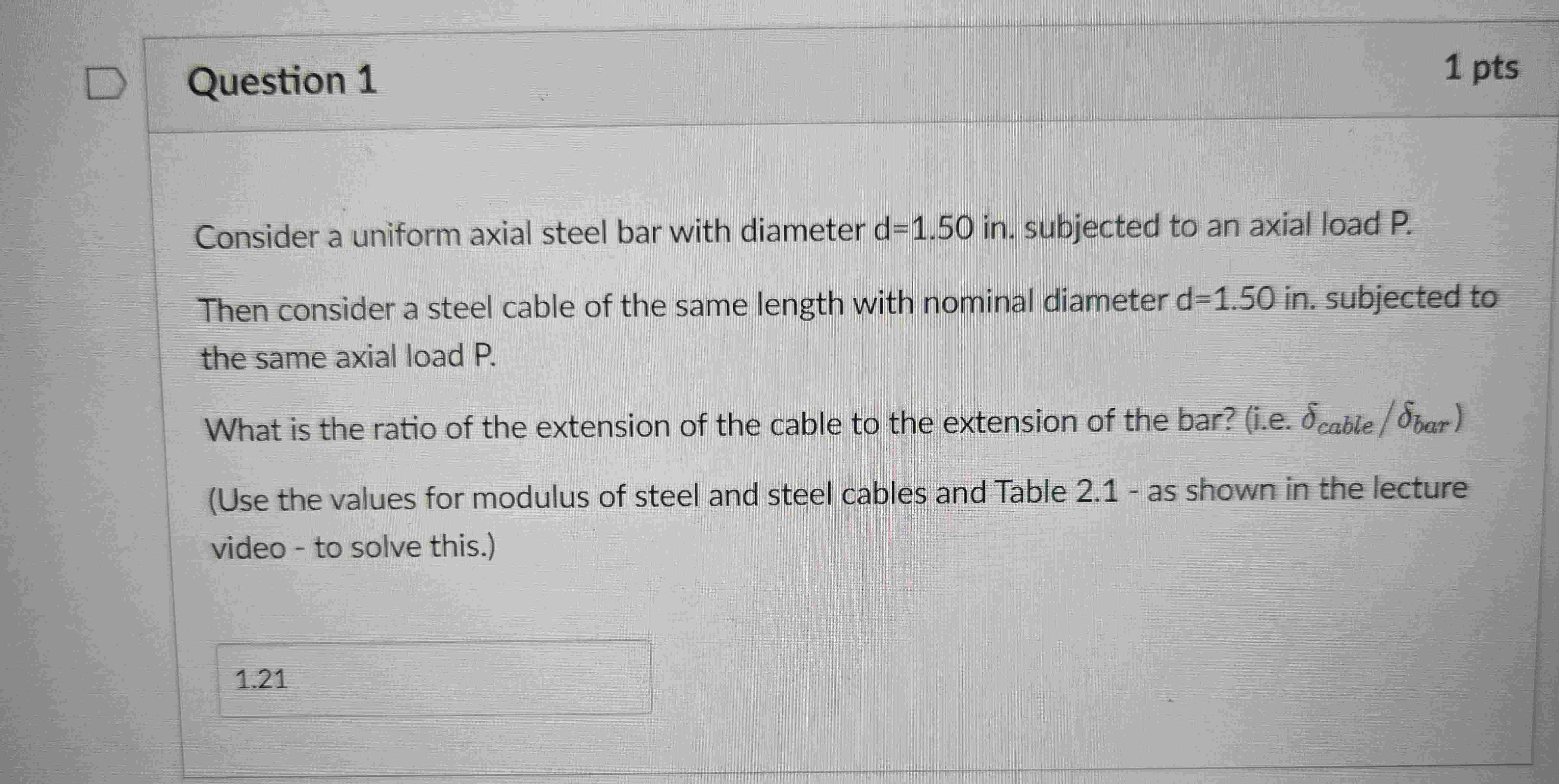 Solved Question 1Consider a uniform axial steel bar with | Chegg.com