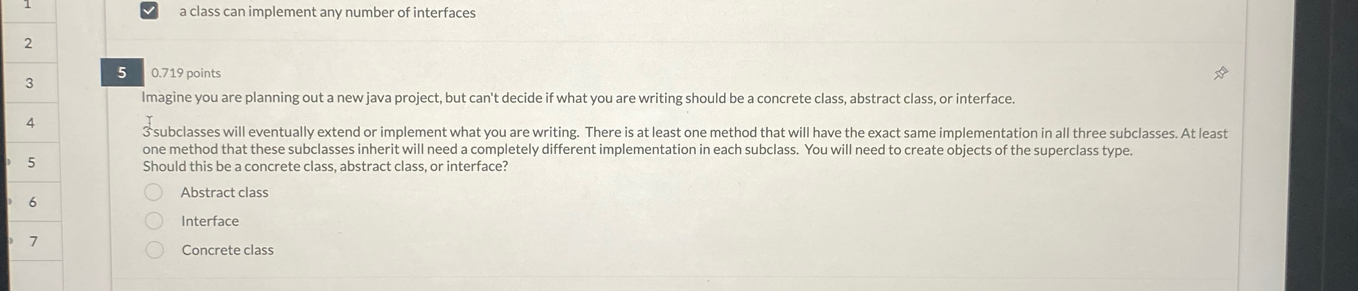 Solved a class can implement any number of interfaces5 0.719 | Chegg.com