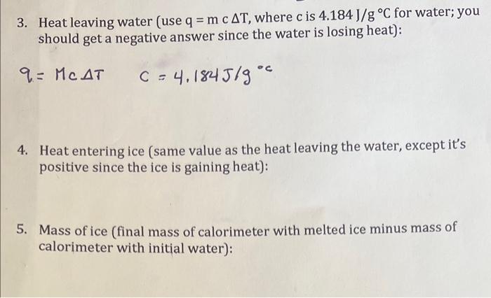 Solved 3. Heat leaving water (use q=mcΔT, where c is 4.184 | Chegg.com