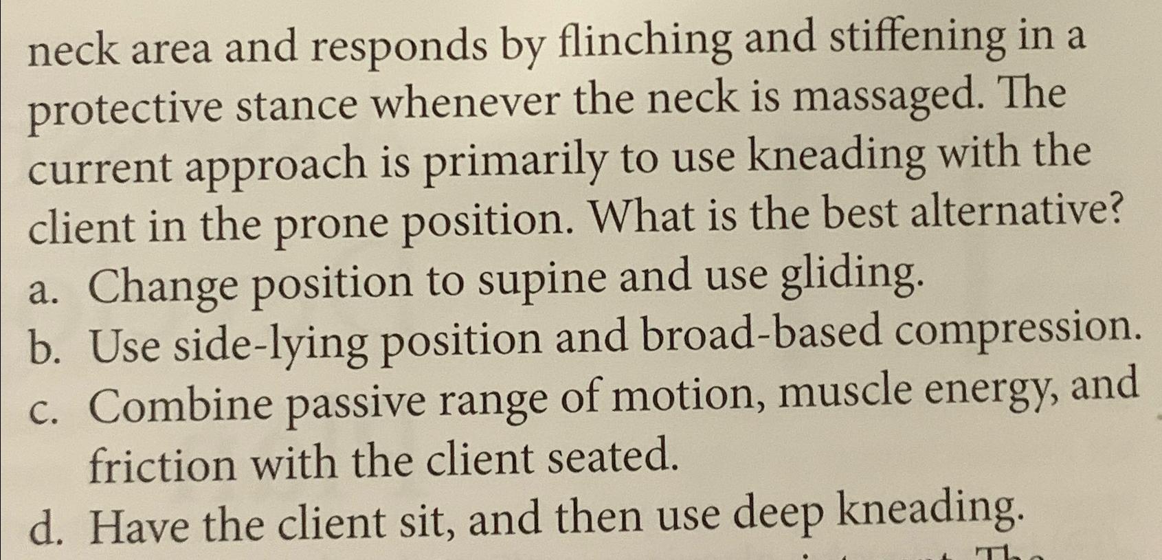 Solved neck area and responds by flinching and stiffening in | Chegg.com