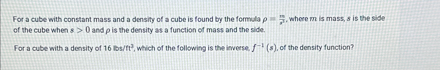 Solved For a cube with constant mass and a density of a cube | Chegg.com