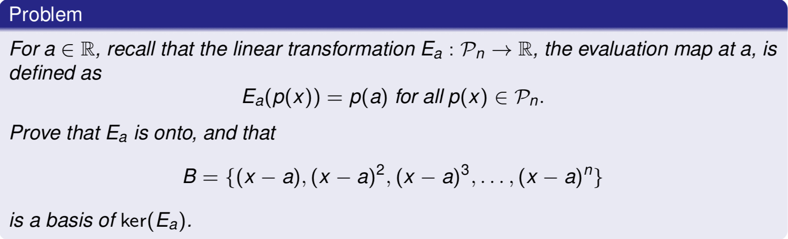 Solved ProblemFor ainR, recall that the linear | Chegg.com