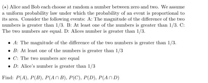 Solved (*) Alice and Bob each choose at random a number | Chegg.com