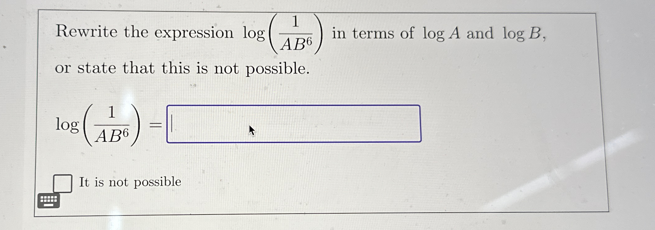 Solved Rewrite the expression log(1AB6) ﻿in terms of logA | Chegg.com