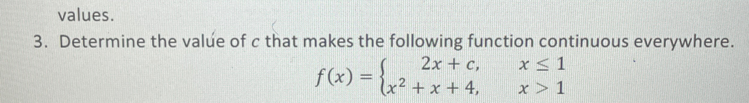 Solved values.3. ﻿Determine the value of c ﻿that makes the | Chegg.com