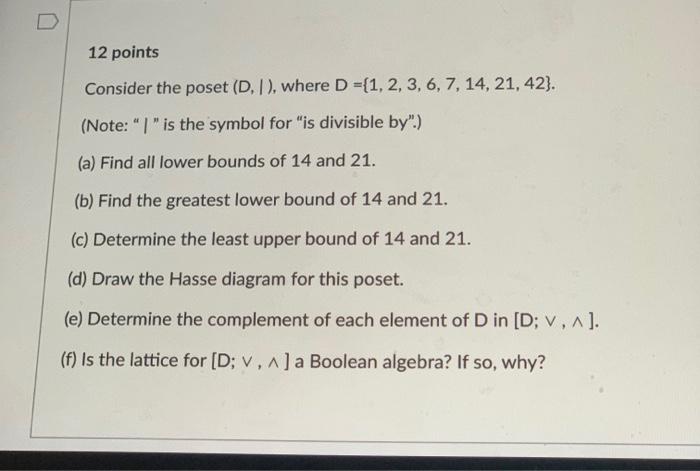Solved 12 points Consider the poset (D, 1), where D ={1, 2, | Chegg.com Solved 12 points Consider the poset (D, 1), where D ={1, 2, | Chegg.com